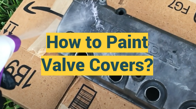 How to Paint Valve Covers? - ProfyPainter