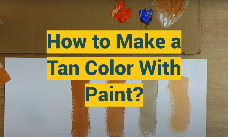 How to Make a Tan Color With Paint? - ProfyPainter