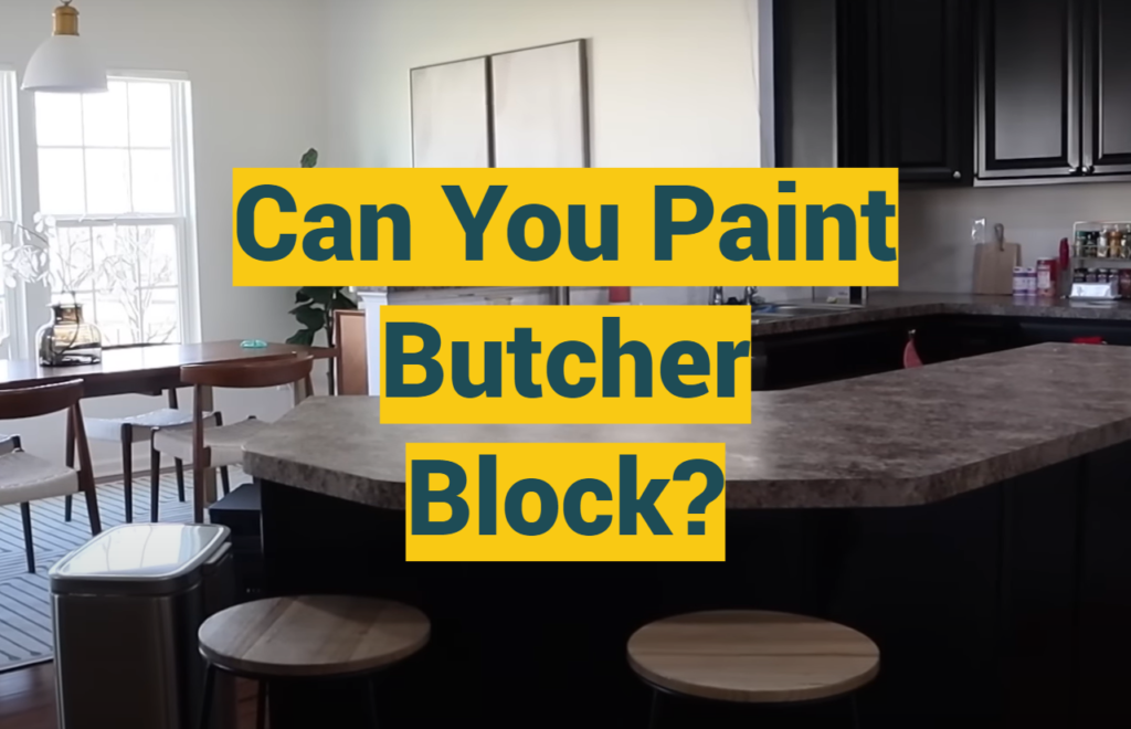 Can You Paint Butcher Block? - ProfyPainter